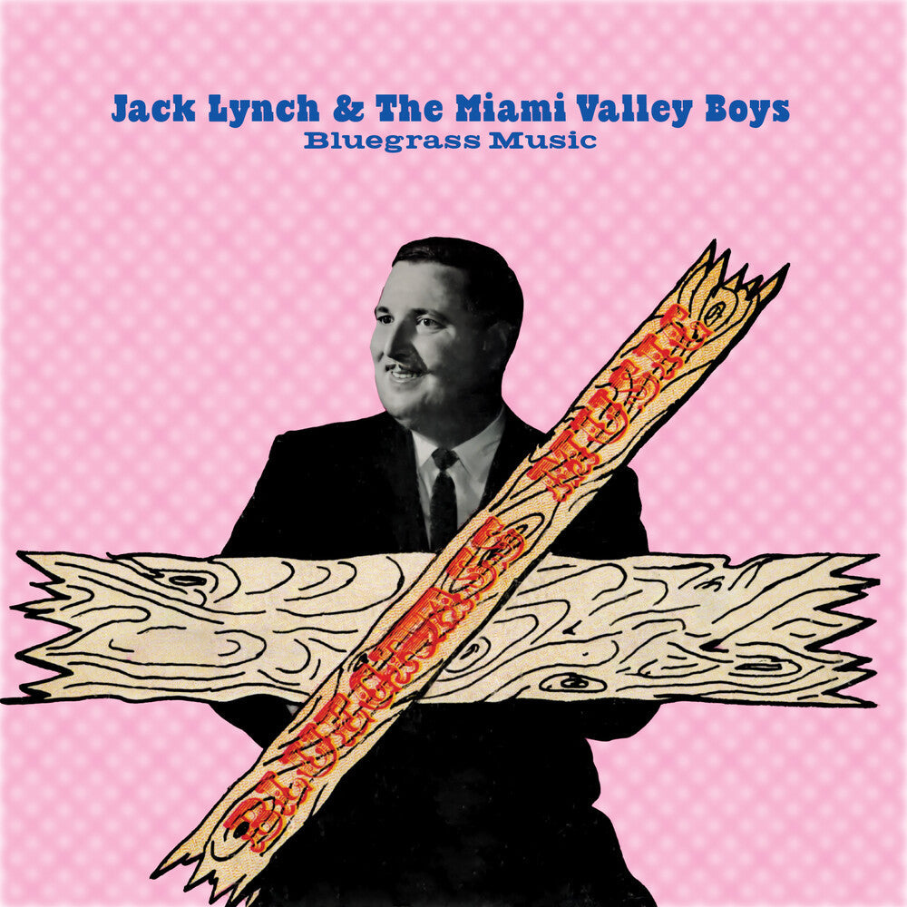 Pre-Order: Jack Lynch & The Miami Valley Boys - Bluegrass Music (Mod ...