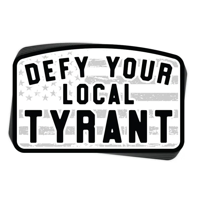Defy Your Local Tyrant Decal – Rock Band Merch